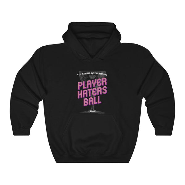 Player Haters Ball Hoodie | Funny and Sarcastic T-Shirts & Apparel